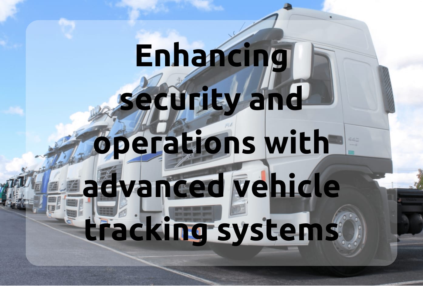 Enhancing security and operations with advanced vehicle tracking ...